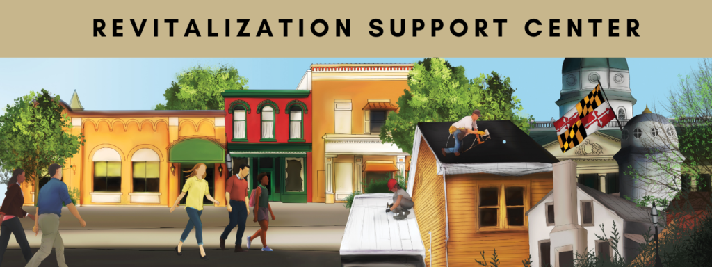 The Revitalization Support Center - Preservation Maryland
